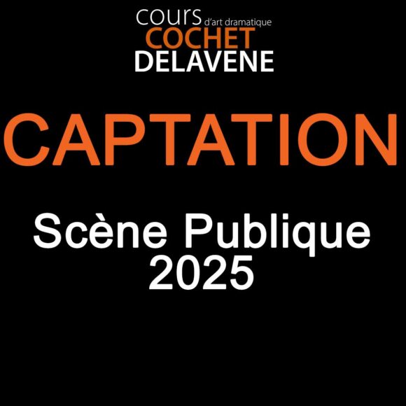 Captation: Scène Publique - Cours Cochet-Delavène